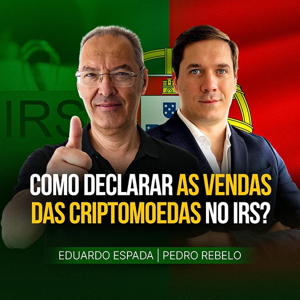 Como Declarar as Vendas das Criptomoedas no IRS - Eduardo Espada