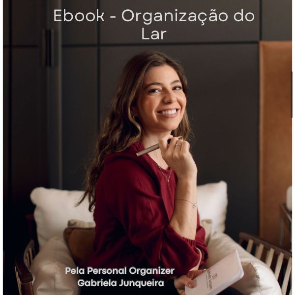 Ebook - Organizando sua Casa - Gabriela Junqueira Villar | Hotmart