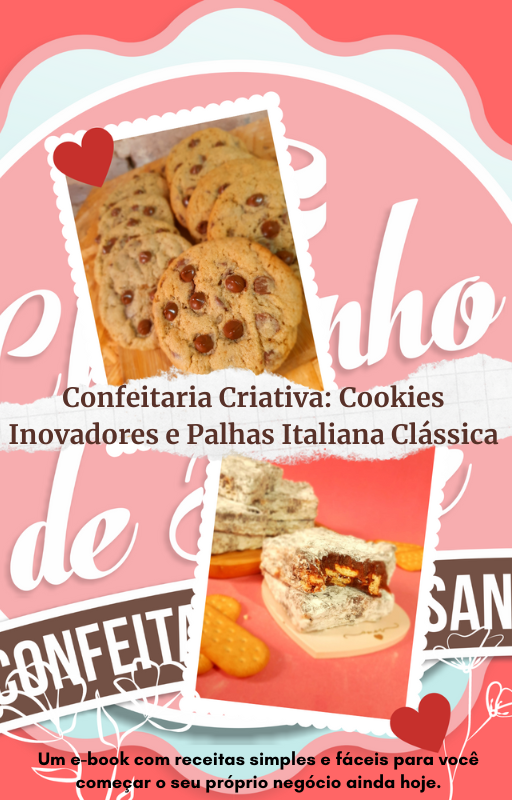 Confeitaria Criativa: Cookies Inovadores e Palhas Italiana Clássica...