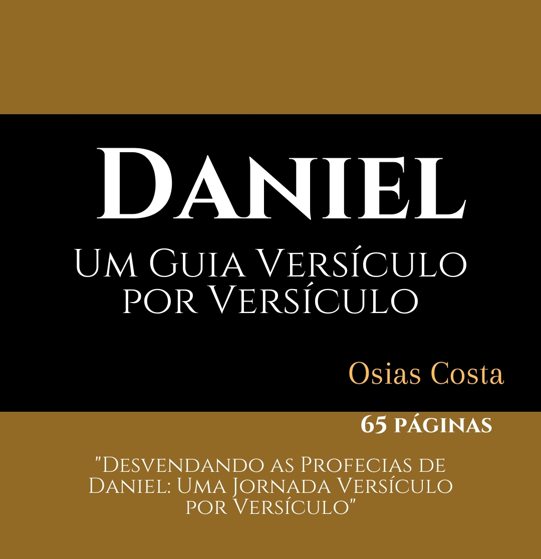 Daniel um Guia Verciculo por Verciculo. - Osias costa da Conceição ...