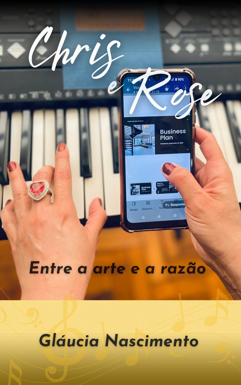 Chris e Rose - Entre a arte e a razão - Gláucia Nascimento | Hotmart