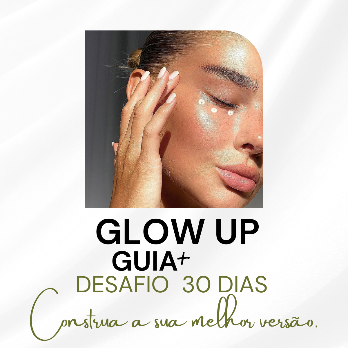 Glow Up Guia + Desafio 30dias - Jani Bitencourt | Hotmart