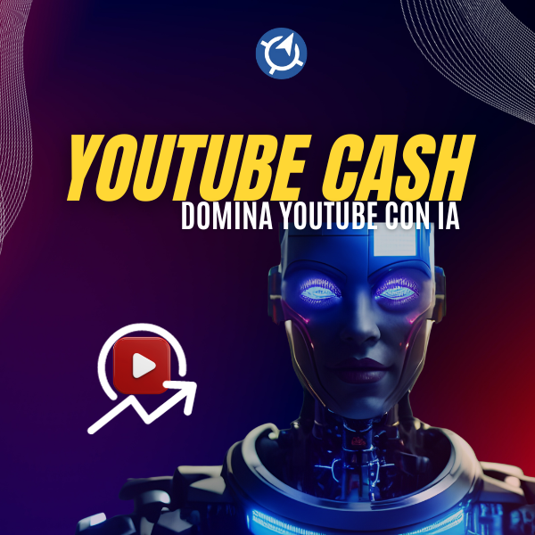 YOUTUBE CASH: Domina YouTube con I.A