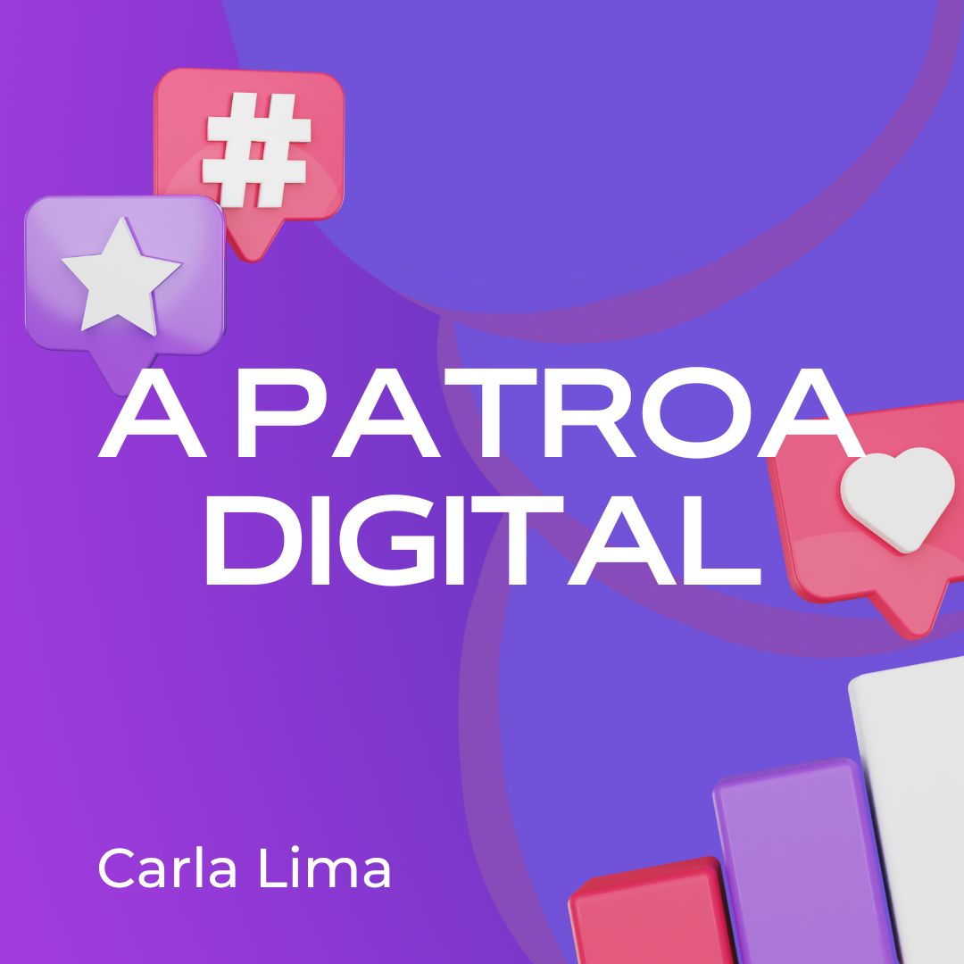 A Patroa Digital - Carla Lima Pereira | Hotmart