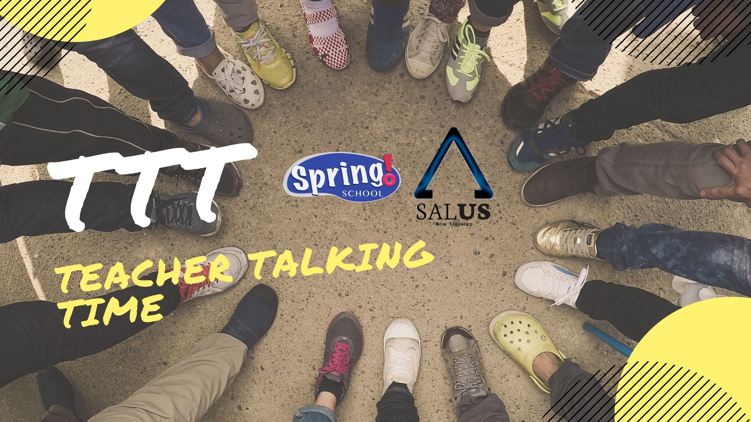 TTT - Teacher Talking Time