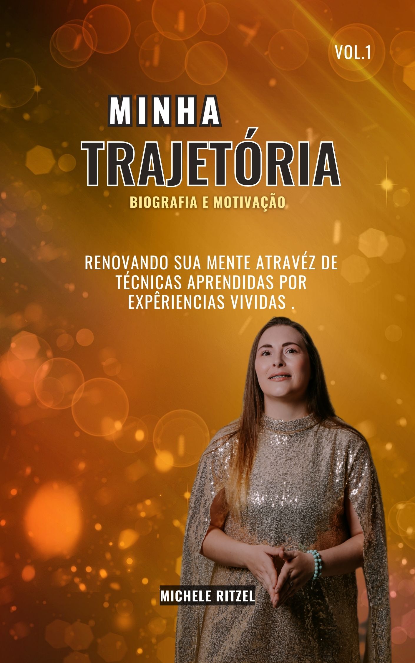 Minha Trajetoria - Michele de Jesus RITZEL Macedo | Hotmart
