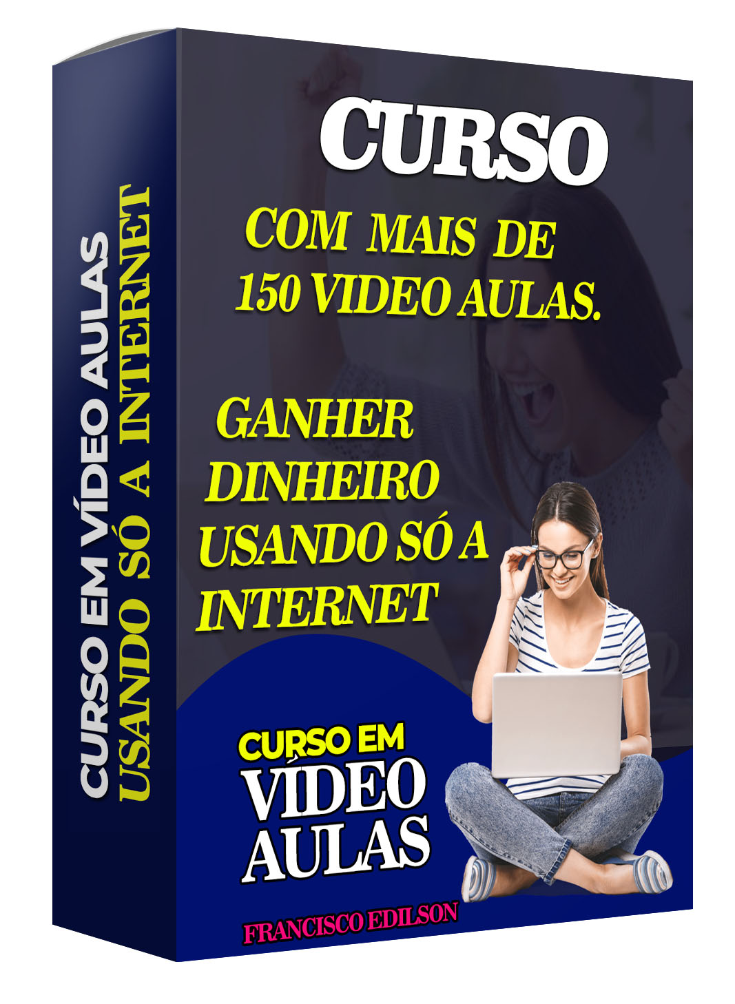 CURSO COM MAIS DE 150 VIDEO AULAS COMO GANHAR DINHEIRO USANDO A INTERNET