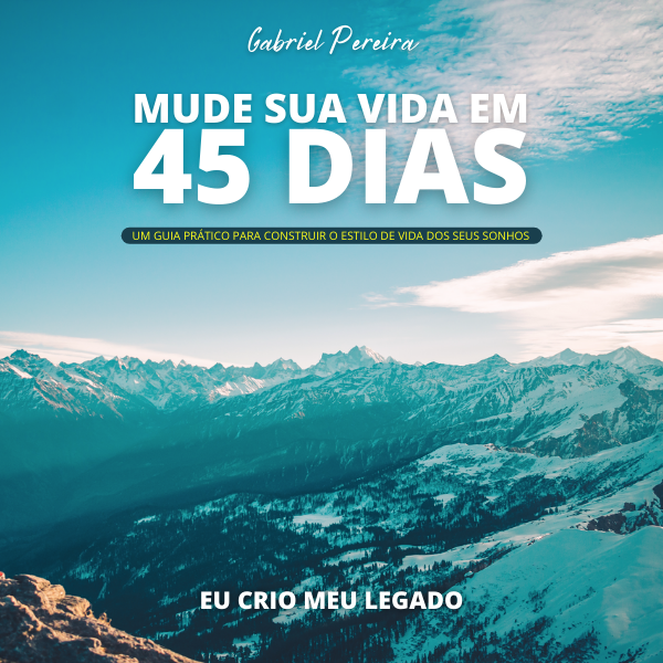 45 Dias para Mudar sua Vida