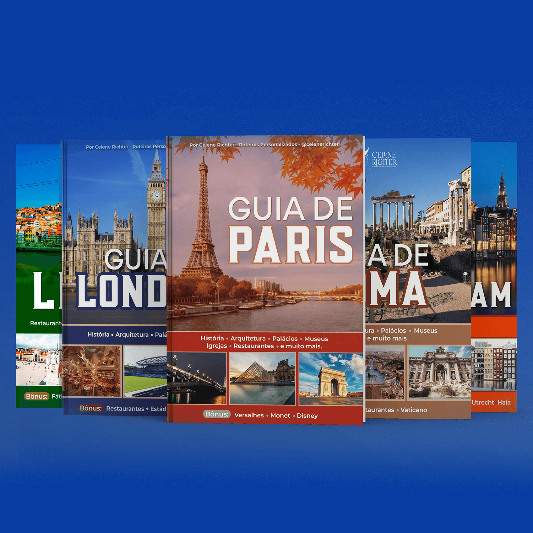 Combo de Roteiros Completos de PARIS, LONDRES, AMSTERDAM, ROMA e LISBOA