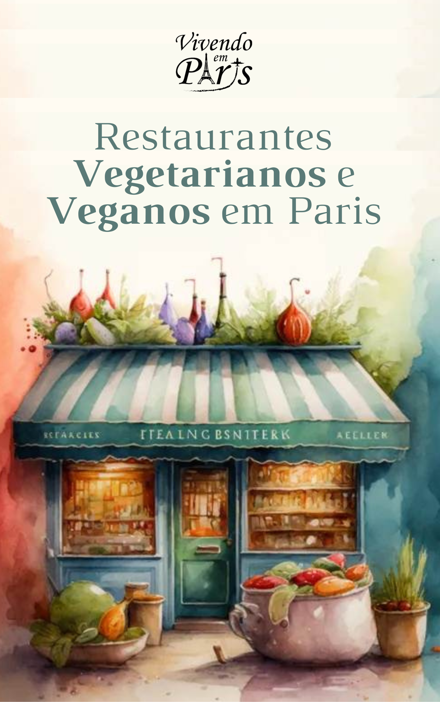 Guia de Restaurantes Vegetarianos e Veganos em Paris