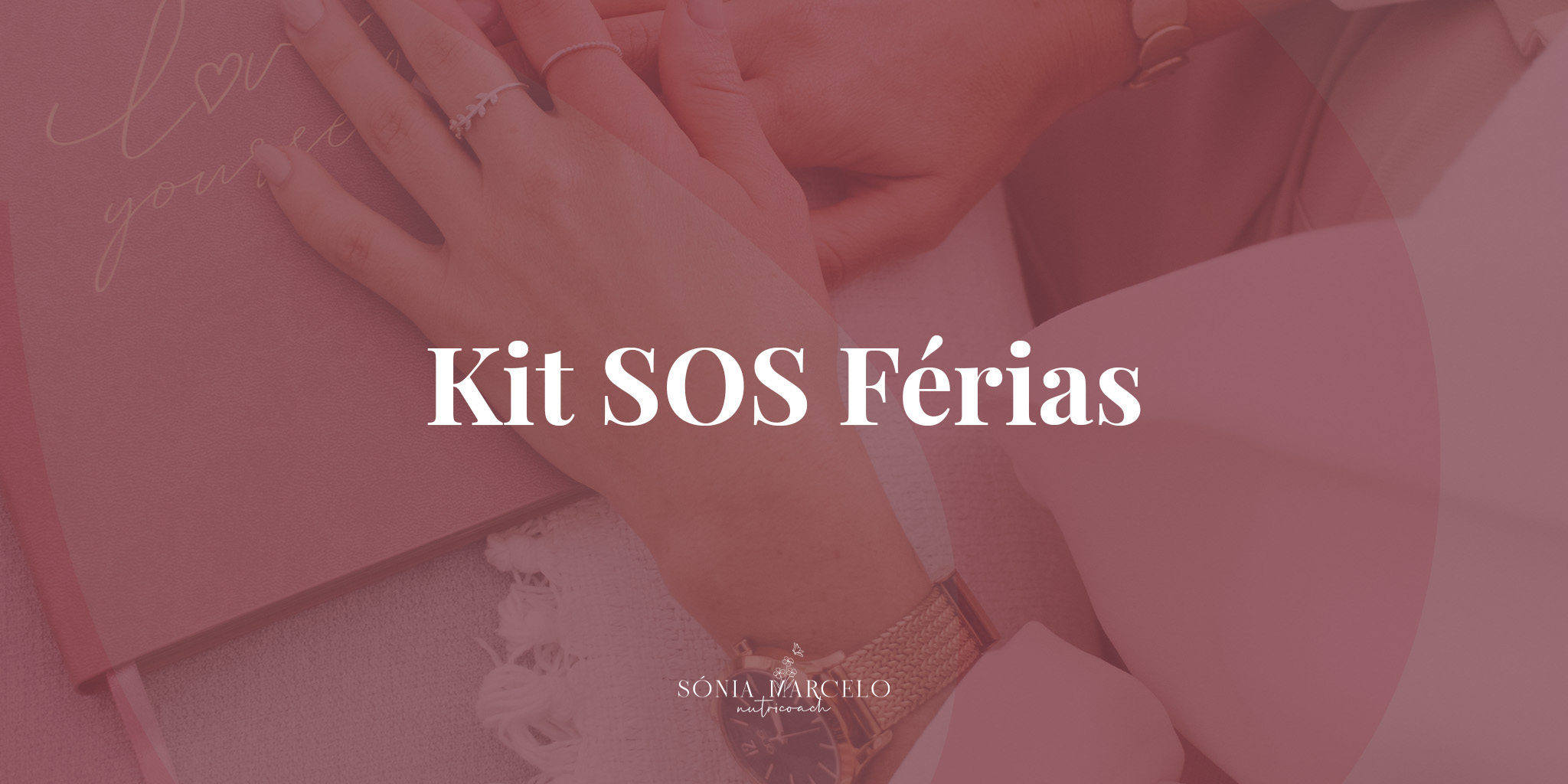 Kit SOS férias - Sónia Marcelo | Hotmart