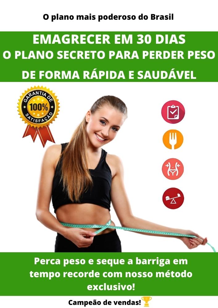 Emagrecer em 30 dias: O plano secreto.