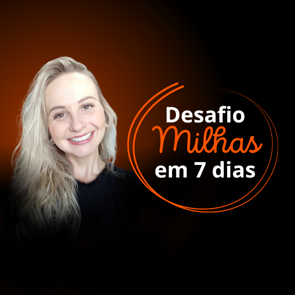 DESAFIO MILHAS EM 7 DIAS - Vanessa Conrad | Hotmart