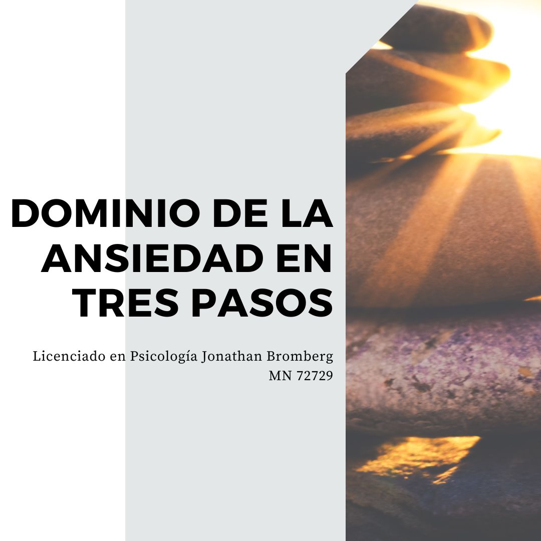 Dominio de la ansiedad en tres pasos - Jonathan Bromberg | Hotmart