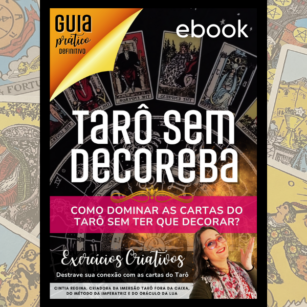 Ebook - Tarô sem Decoreba: guia com exercícios criativos de conexão...