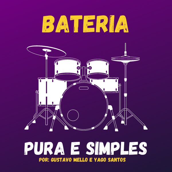 Bateria - Pura e Simples - Gustavo Mello | Hotmart