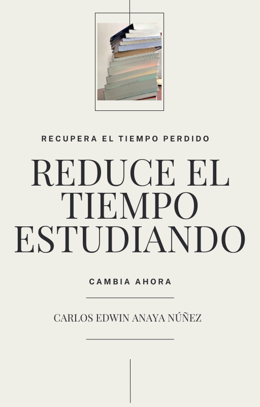 Reduce el tiempo estudiando - Carlos Edwin Anaya Núñez | Hotmart