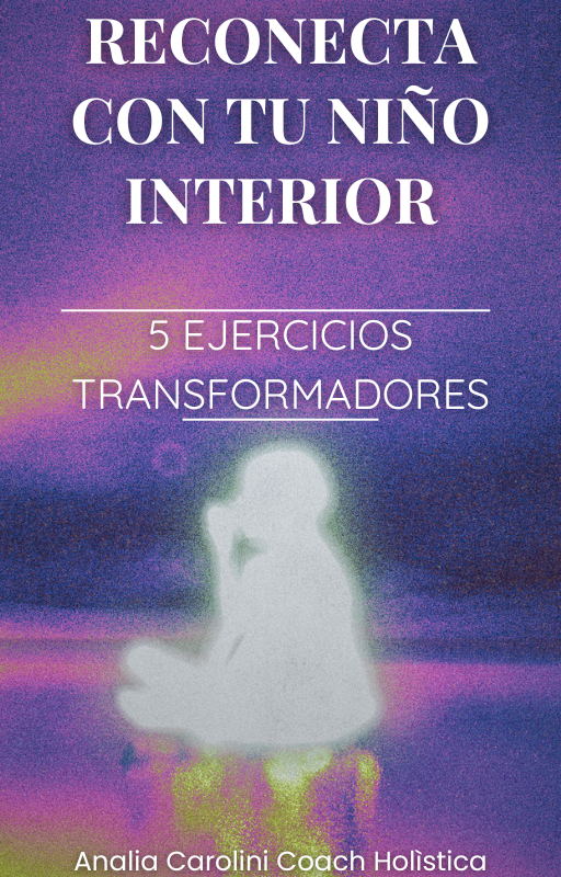 Reconecta con Tu Niño Interior - Analia | Hotmart