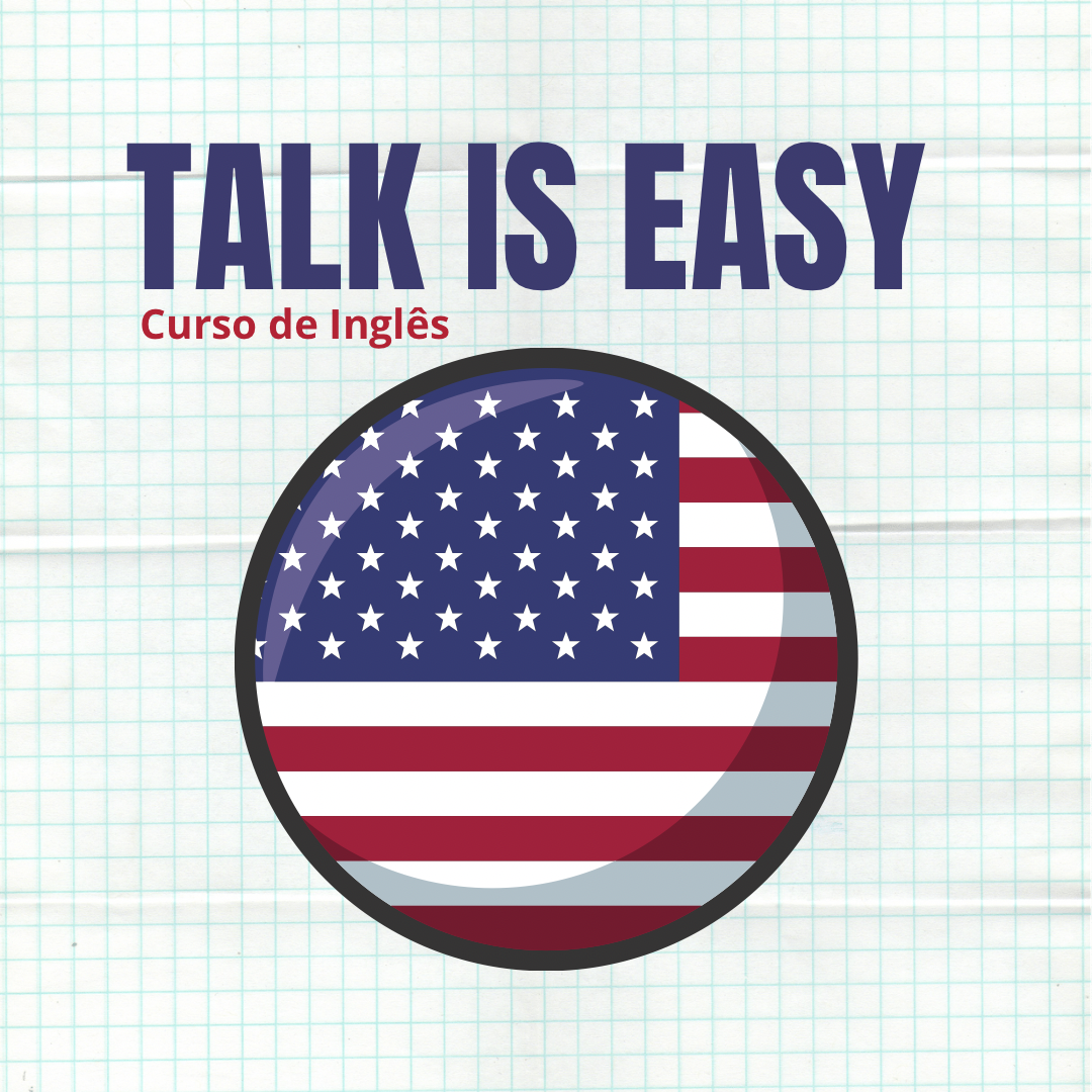 🇺🇸 TALK IS EASY - FALAR É FÁCIL 🗽 (PARTE 1)