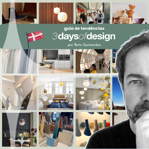 Guia de Tendências 3daysofdesign por Beto Guimarães - belezura foto...
