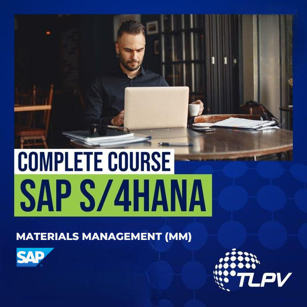 Complete SAP S/4HANA MM Course: From Beginner to Advanced - Tiago L...