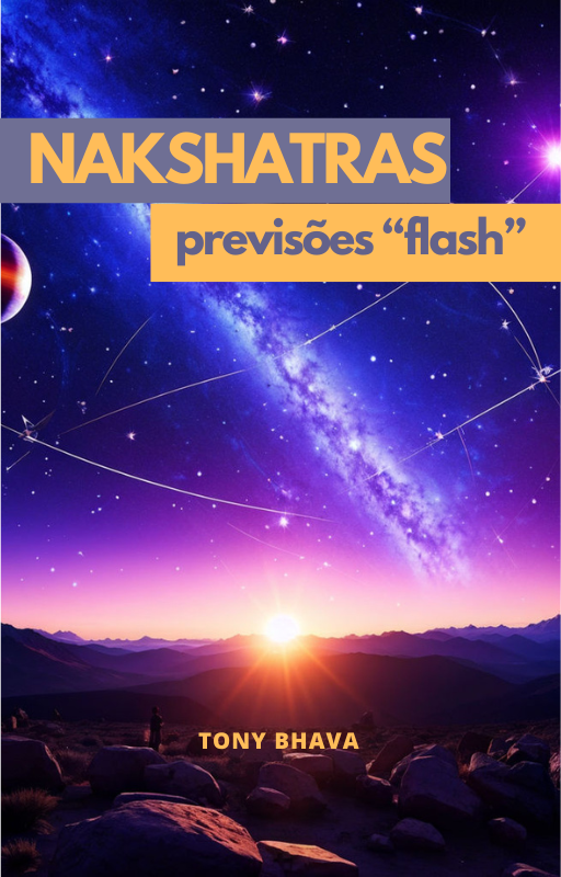 NAKSHATRAS - Previsões "Flash" - Tony Bhava | Hotmart