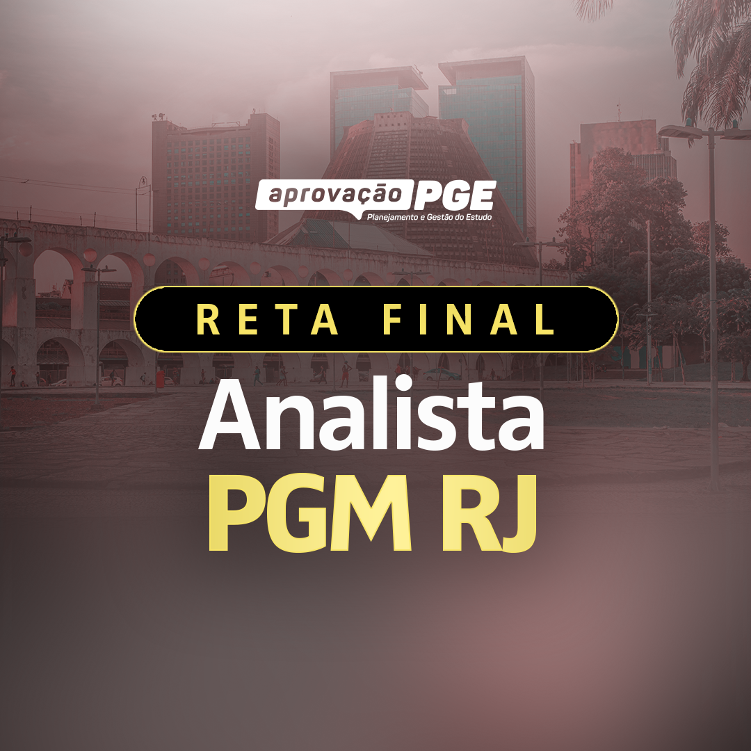 RETA FINAL - ANALISTA PGM RIO DE JANEIRO