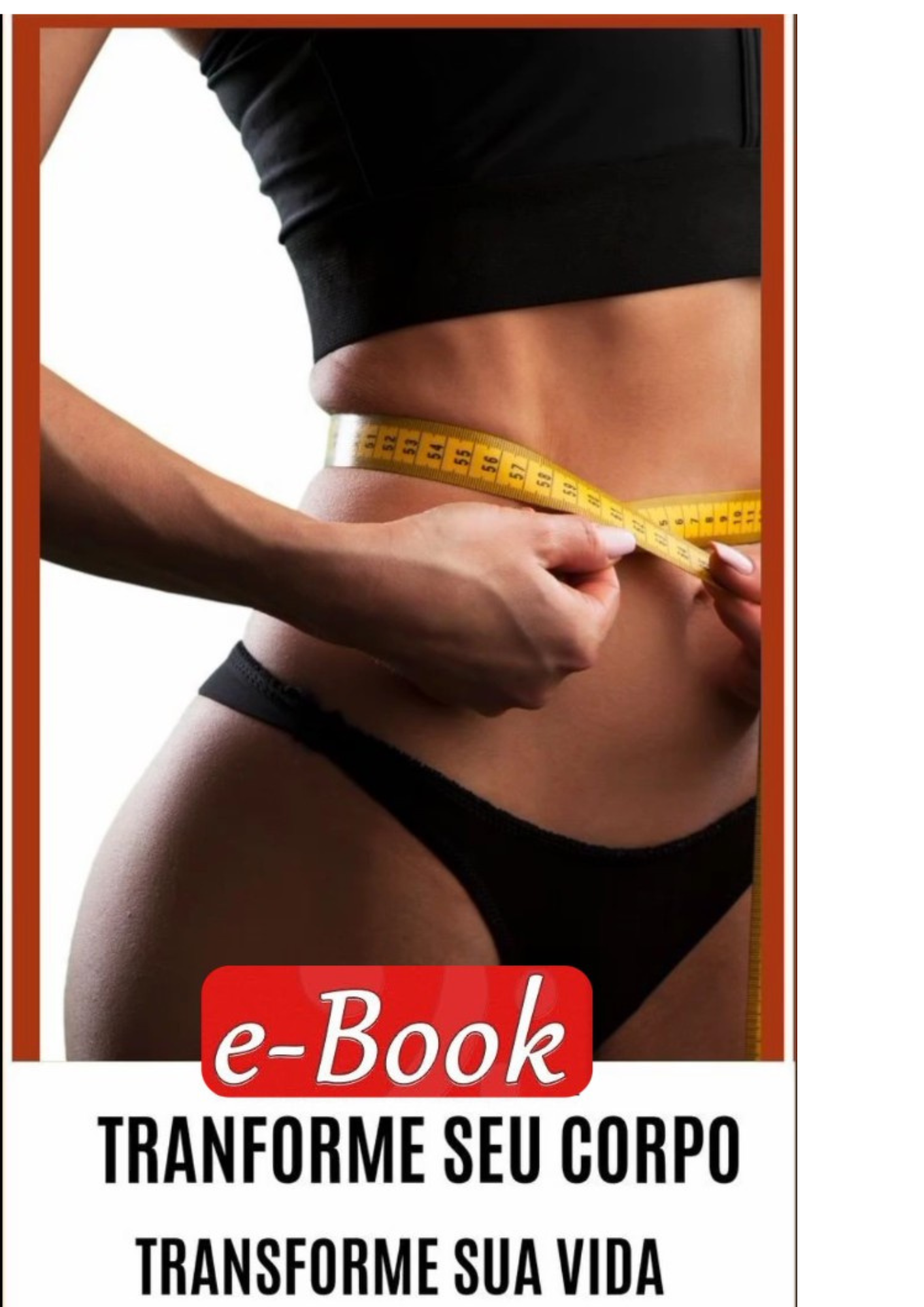 Transforme Seu Corpo: O Guia Definitivo para Queimar Gordura Corpor...