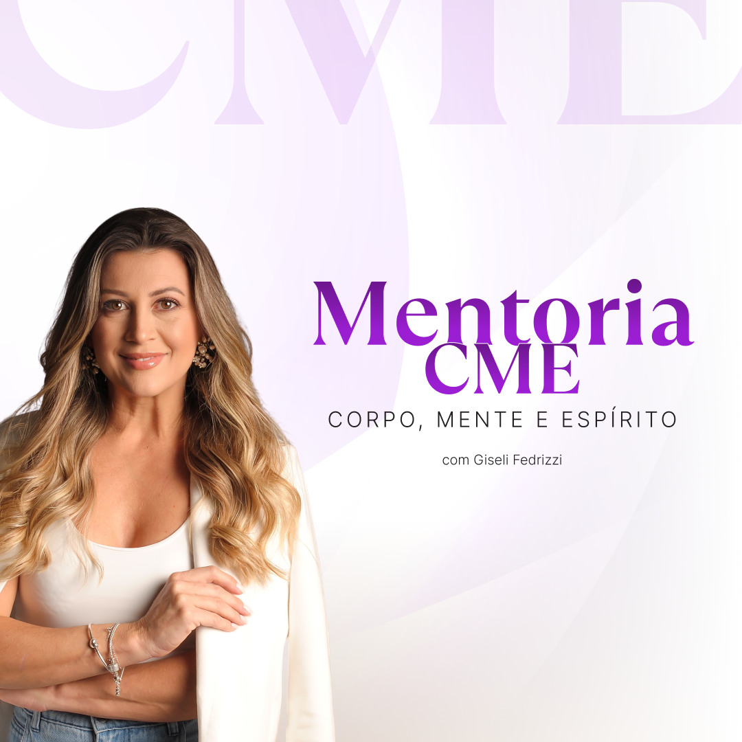 Mentoria - Corpo, Mente e Espírito - Giseli Fedrizzi | Hotmart