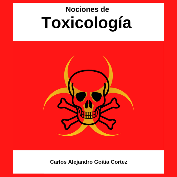 Nociones de Toxicología - Dr. Carlos Goitia | Hotmart