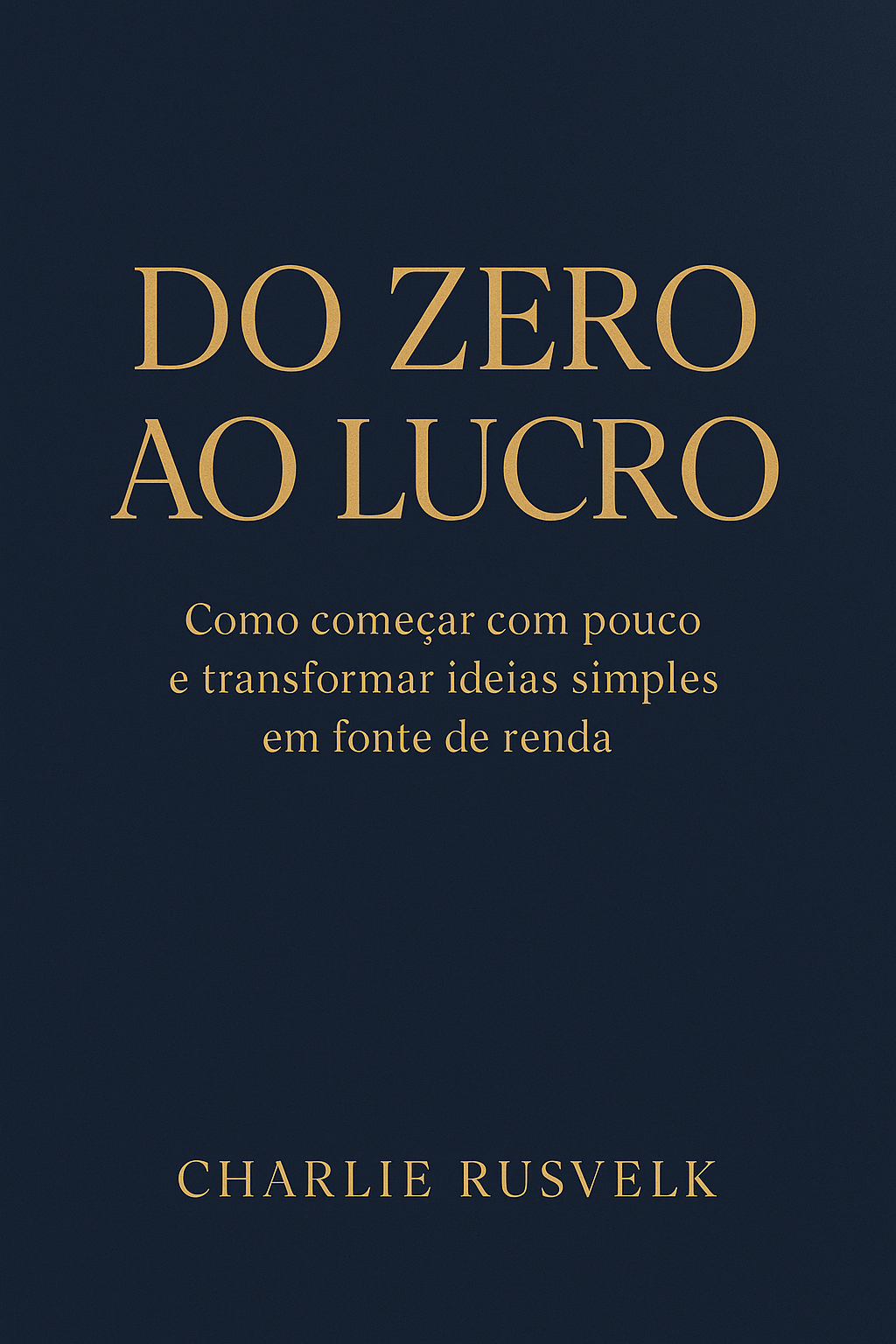 Do Zero ao Lucro