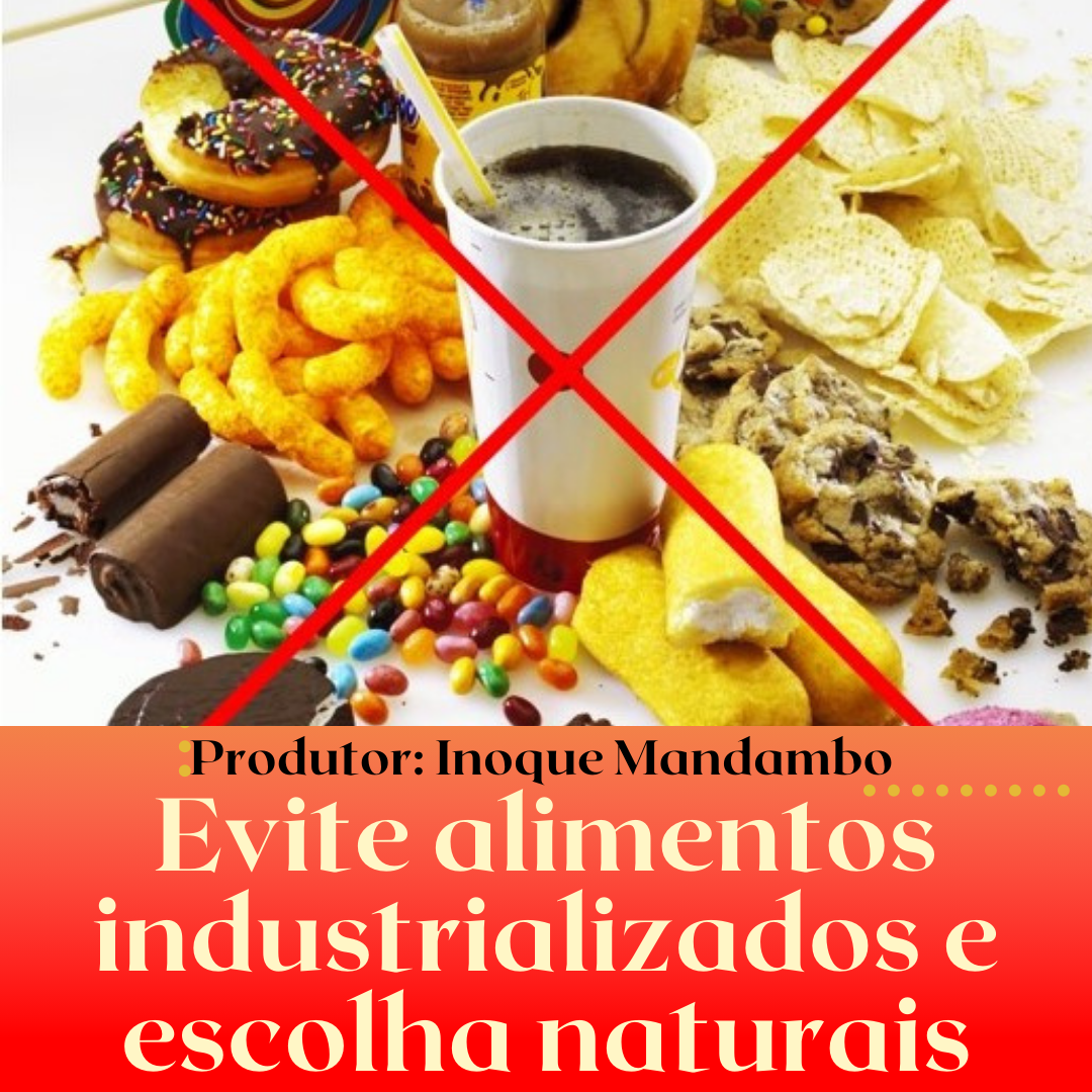 evite alimentos industrializados, optando alimentos naturais - Inoq...