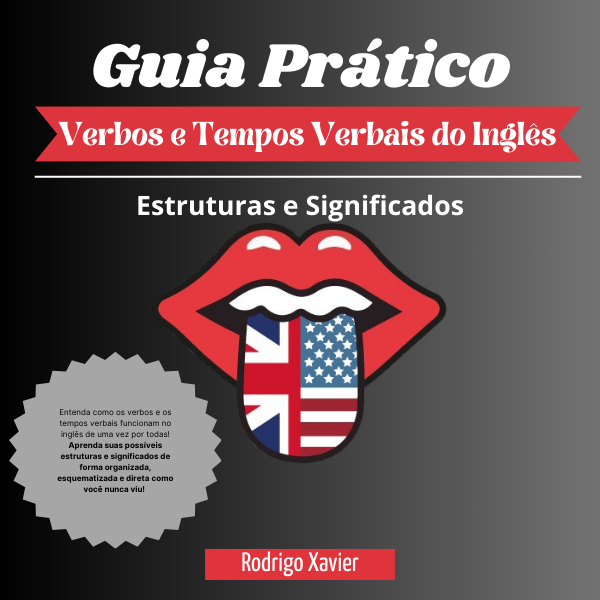 Guia Prático: Verbos e Tempos Verbais do Inglês - Estruturas e Sign...