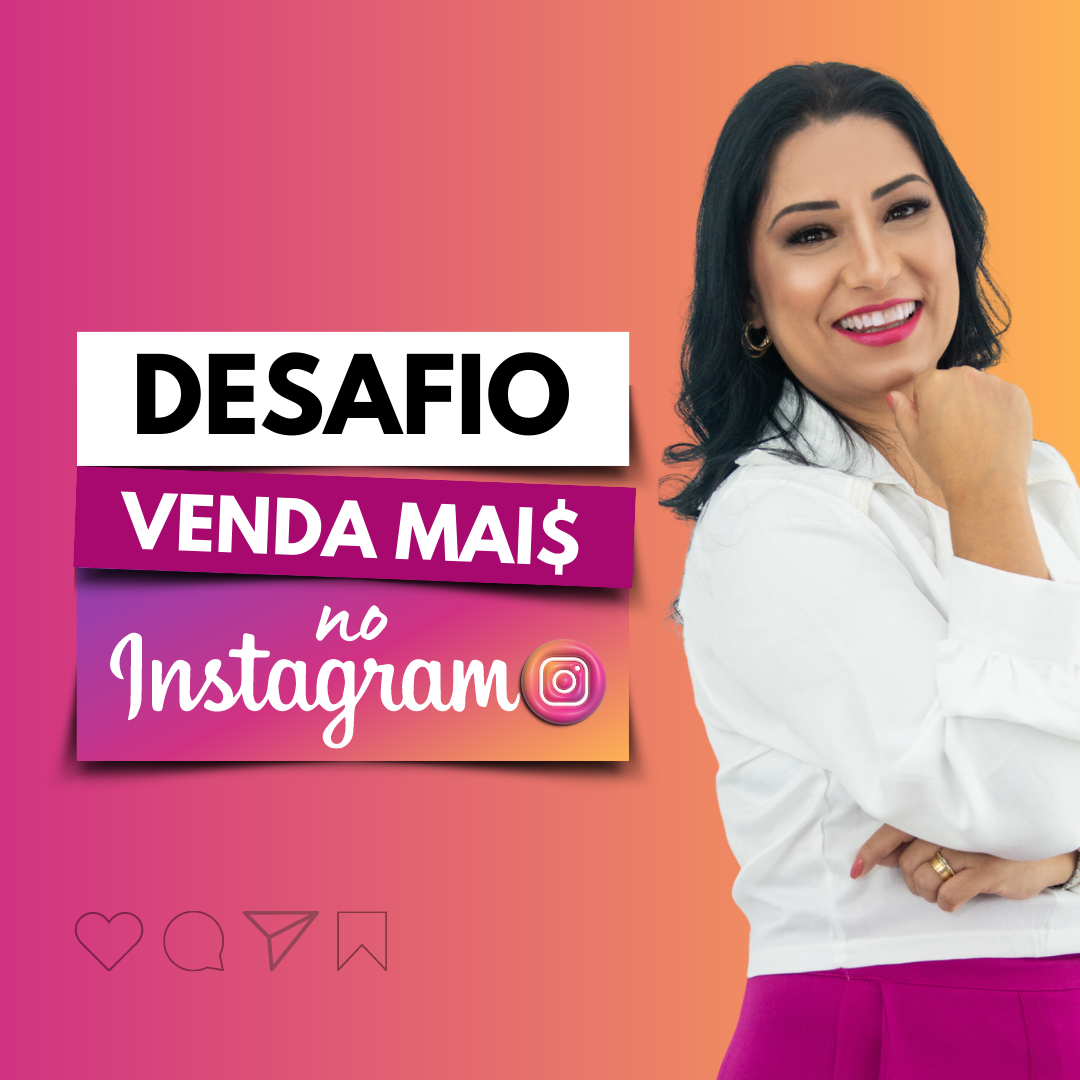 Desafio Venda mais no Instagram - Neide Carvalho | Hotmart