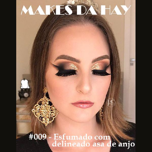 Makes da Hay #009 - Esfumado com delineado asa de anjo