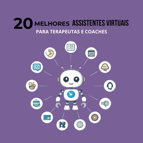 Os 20 Melhores Assistentes Virtuais de IA para Terapeutas e Coaches...