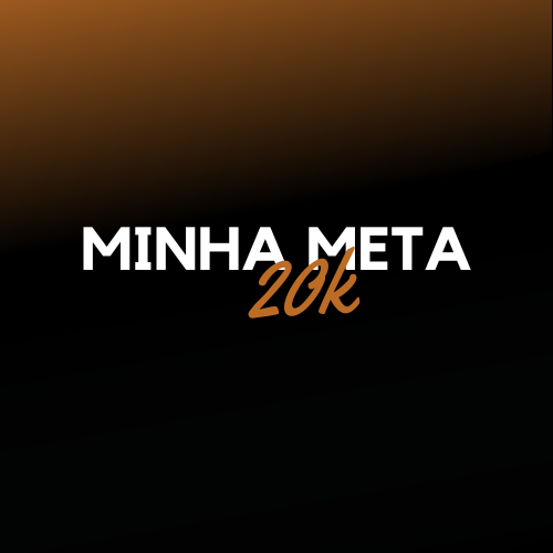 Minha Meta 20k