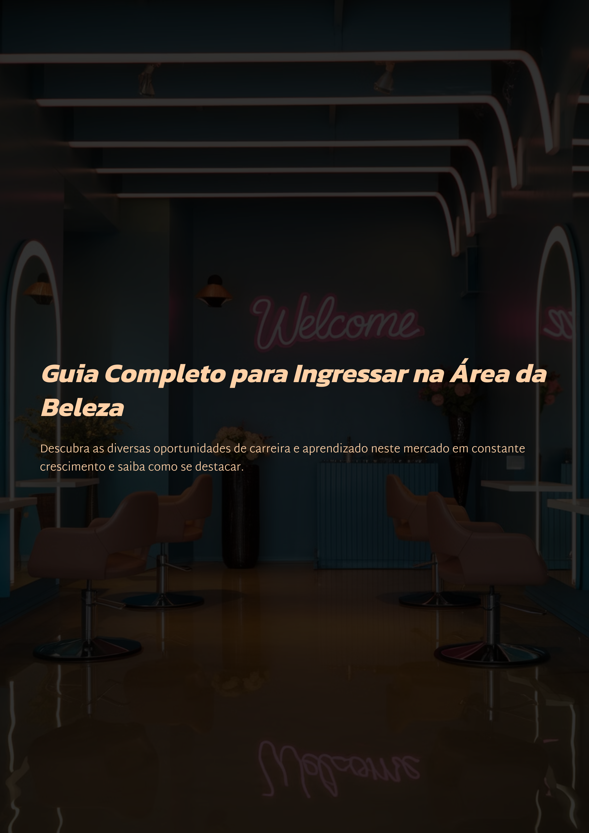 O Guia Definitivo para Ingressar na Área da Beleza. - Caroline Rod...