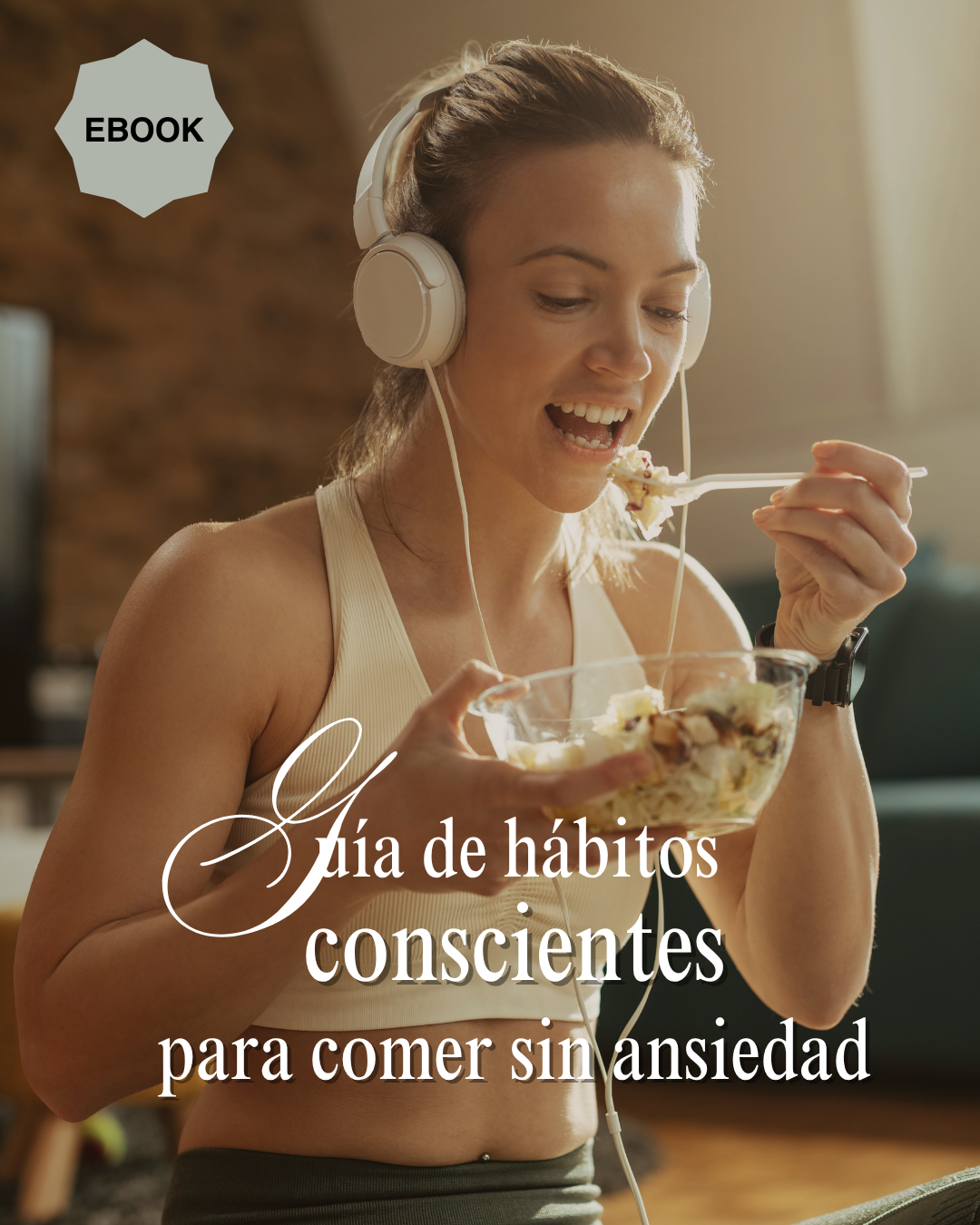 GUÍA DE HÁBITOS CONSCIENTES PARA COMER SIN ANSIEDAD - STACY TATIANA...