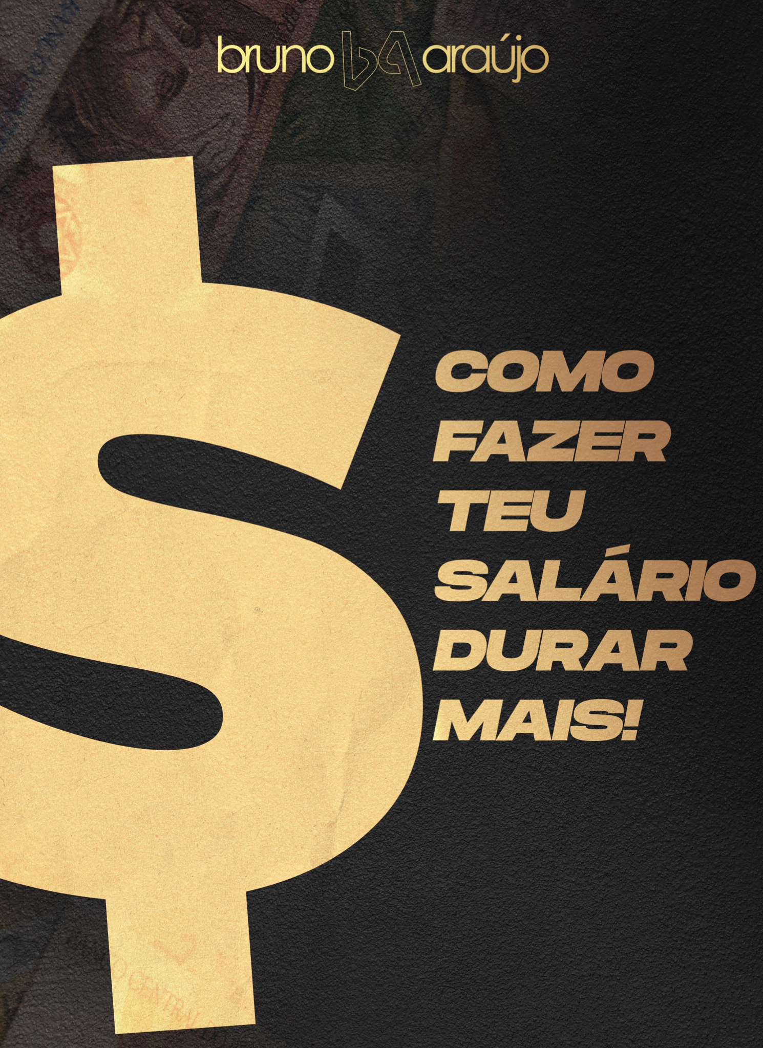 Como fazer teu salário durar mais - Bruno Araújo | Hotmart