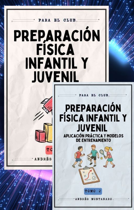 Preparación Física Infantil y Juvenil- Tomo 1+Tomo 2 - Andrés Monta...