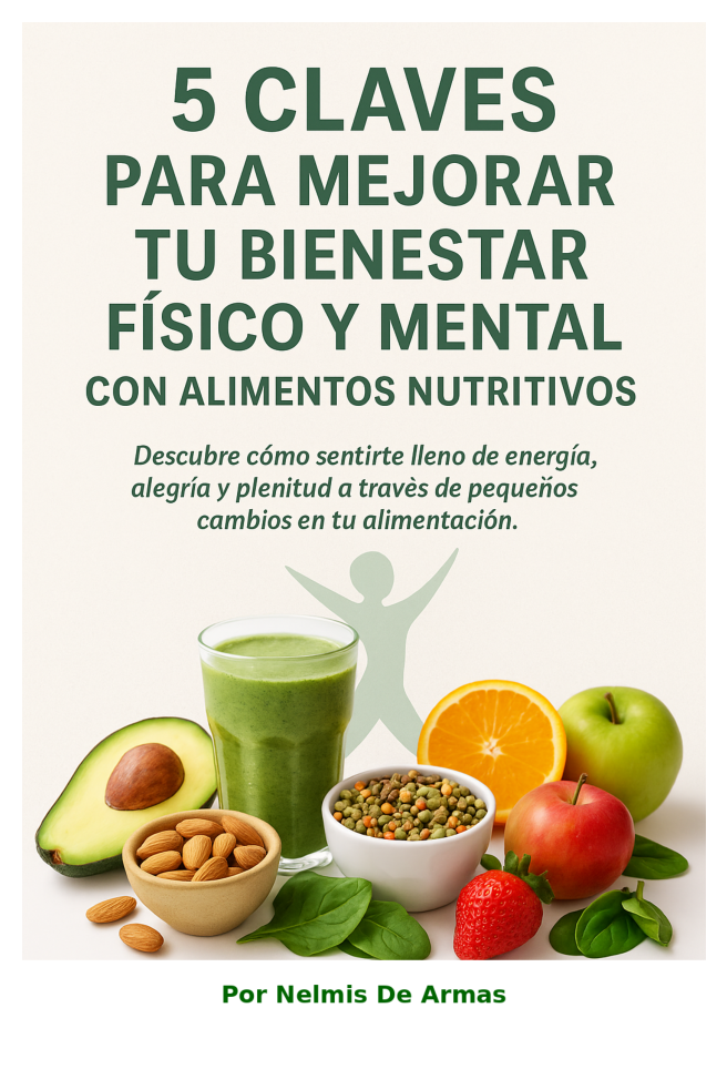 5 CLAVES PARA MEJORAR TU BIENESTAR FISICO Y MENTAL CON ALIMENTOS NU...
