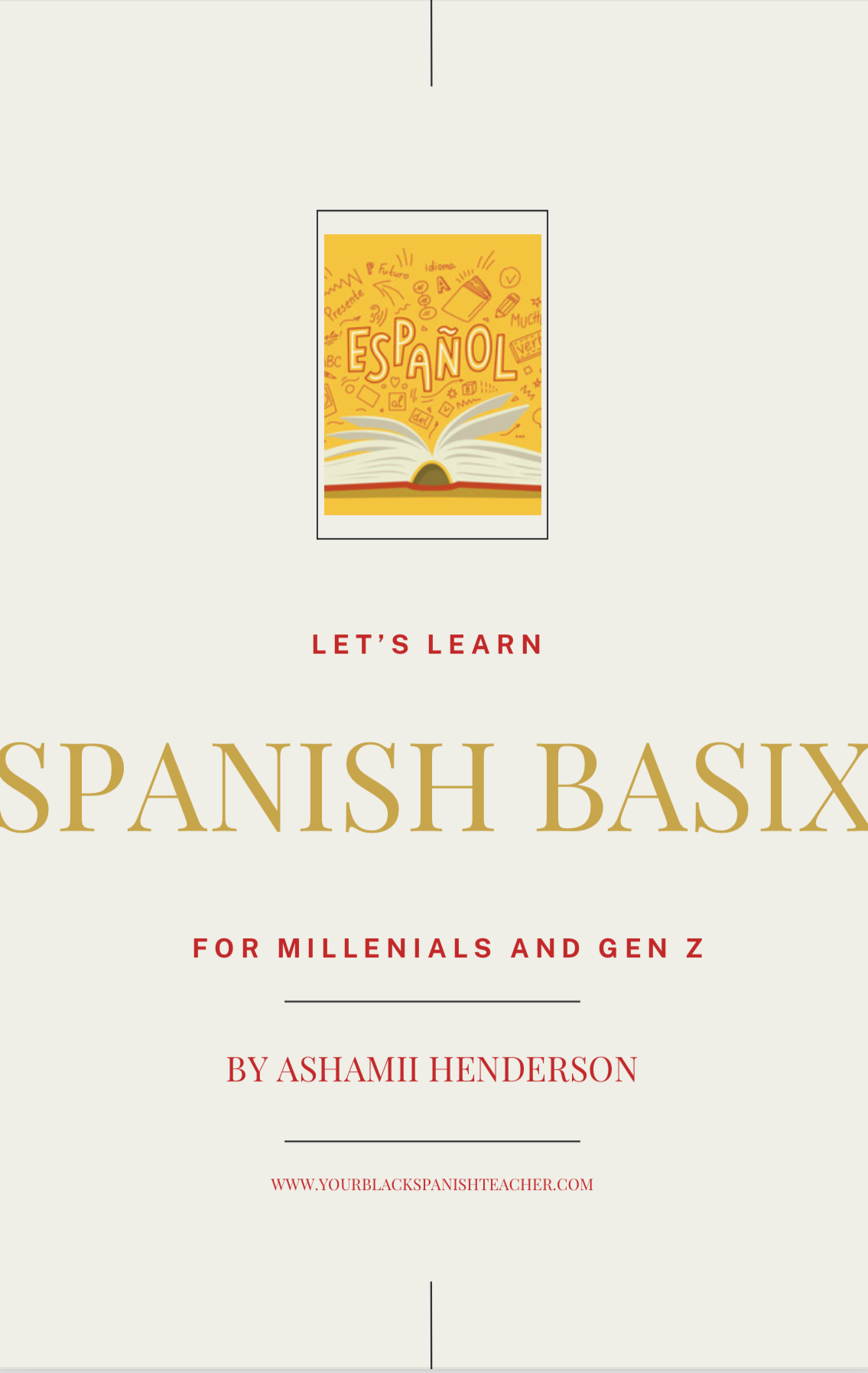 Let’s Learn Spanish Basix for Millennials and Gen Z