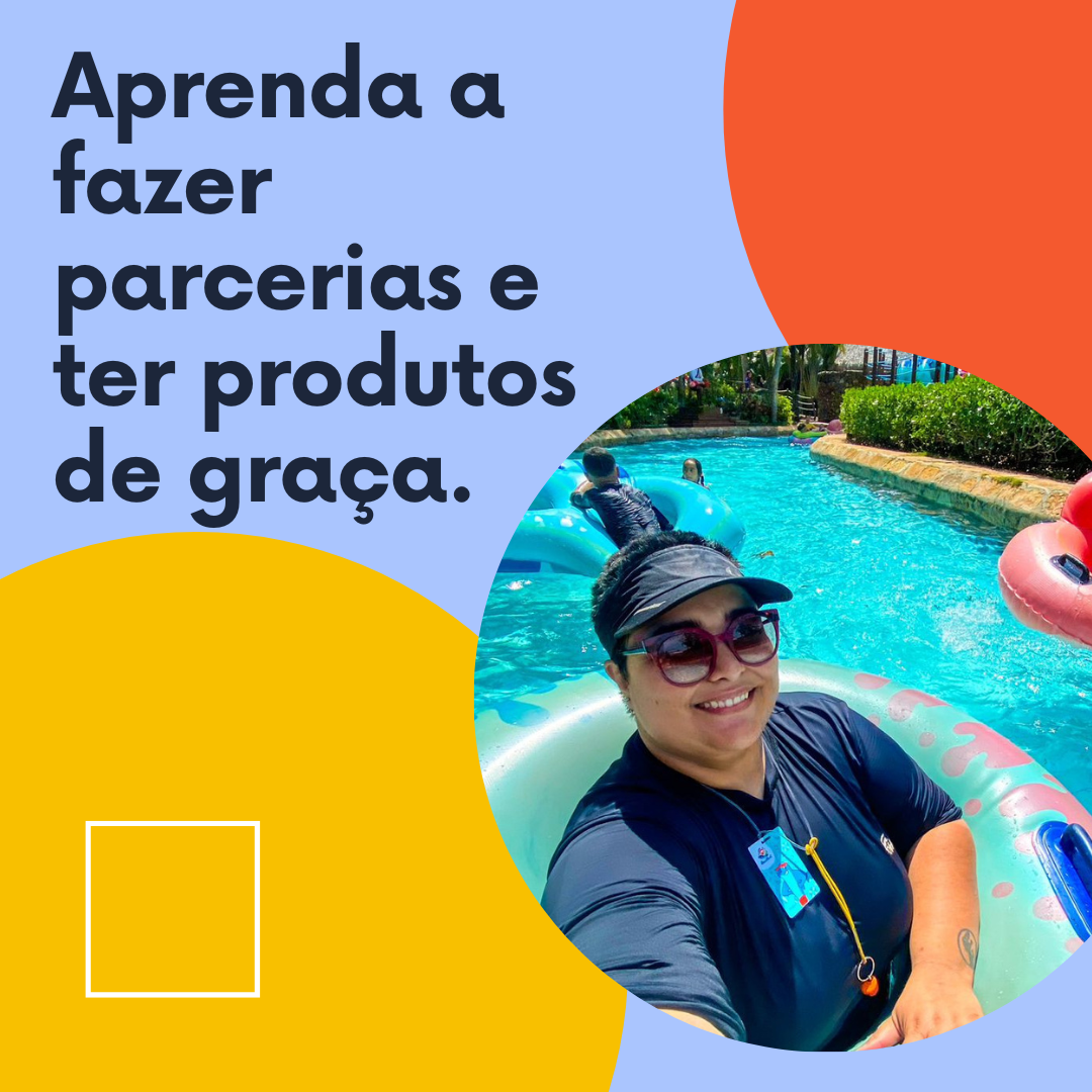 Aprenda a fazer Parcerias e ter produtos de graça - Michelle Lima d...