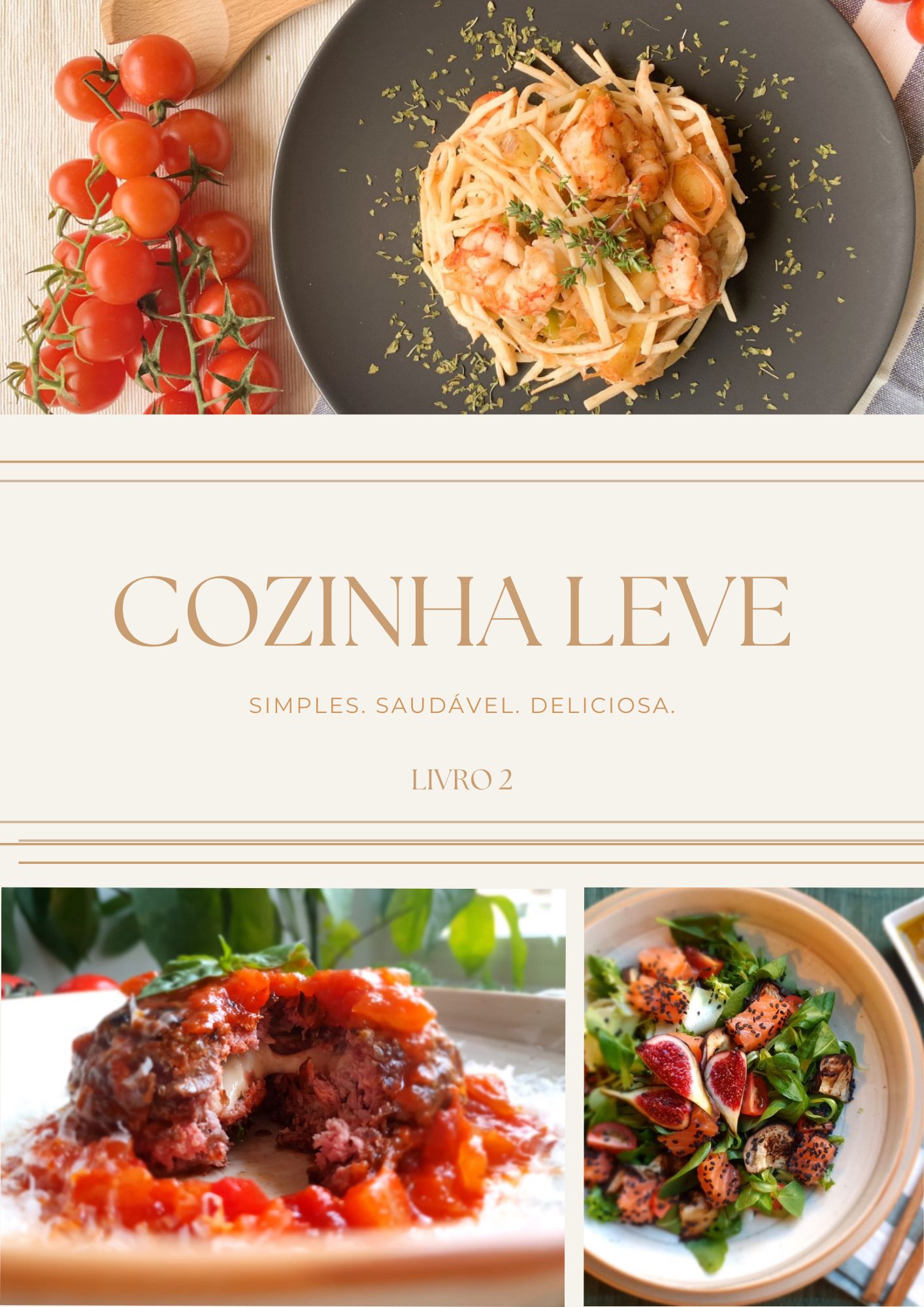 Cozinha Leve 2: Simples, Saudável, Deliciosa. - Vida Leve | Hotmart