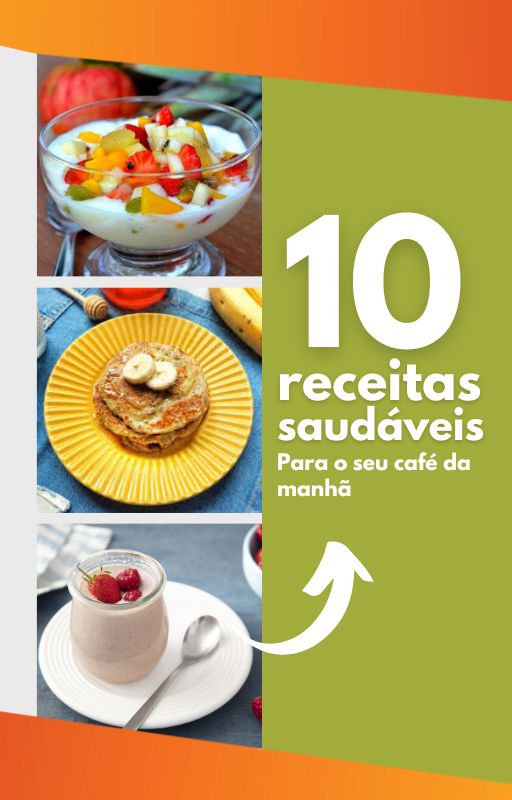 10 Receitas Saudáveis para o Café da Manhã - Fabiana Silva do Nasci...