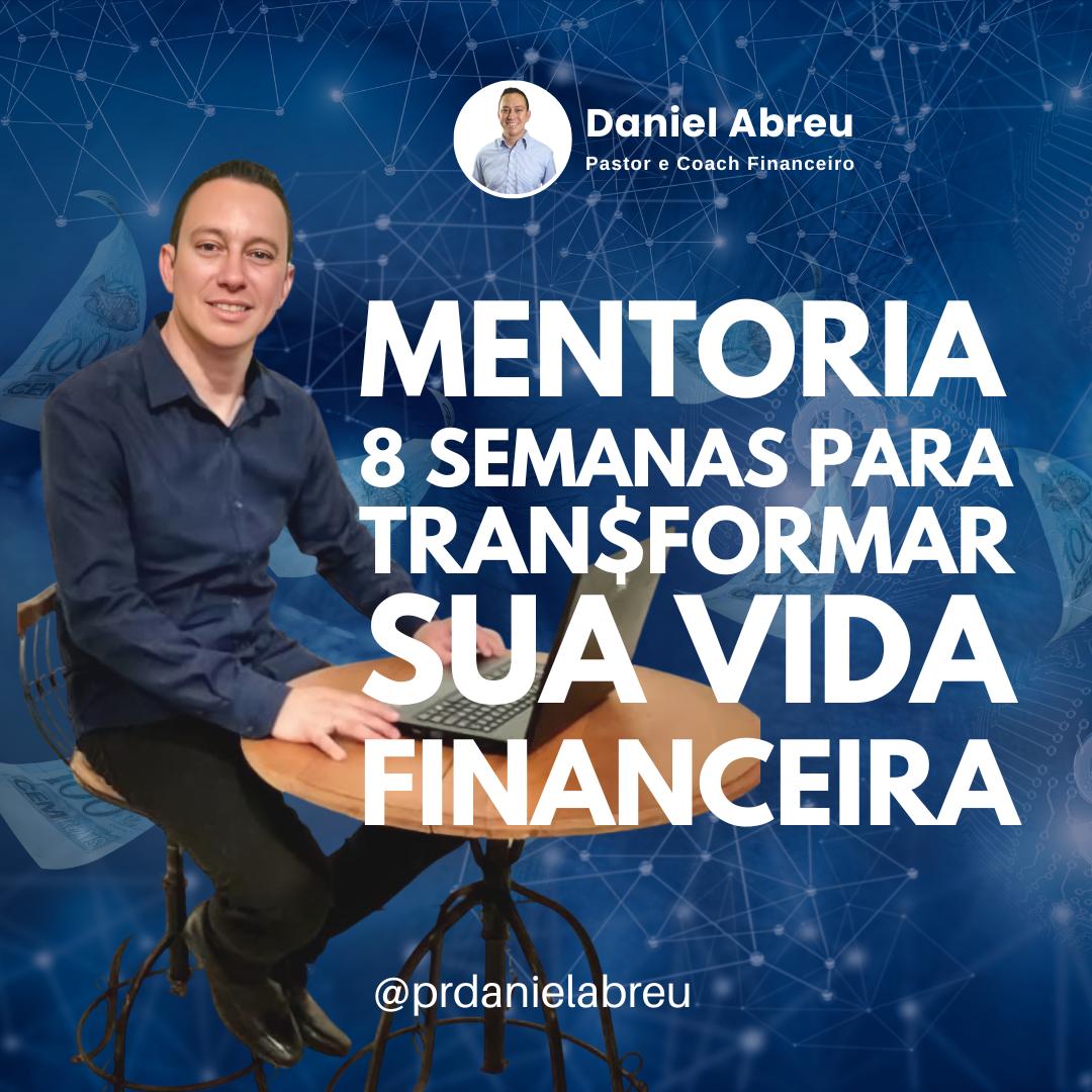 Mentoria: “8 Semanas para Transformar Sua Vida Financeira”