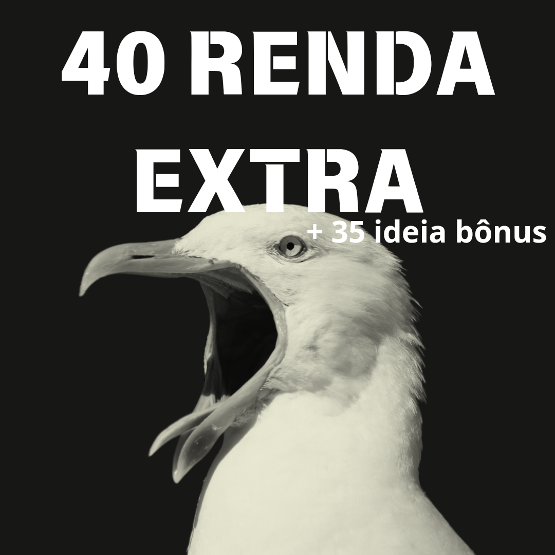 40 RENDA EXTRA + 35 bônus