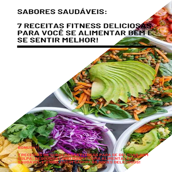 Sabores Saudáveis - 7 receitas Fitness deliciosas para você se alim...