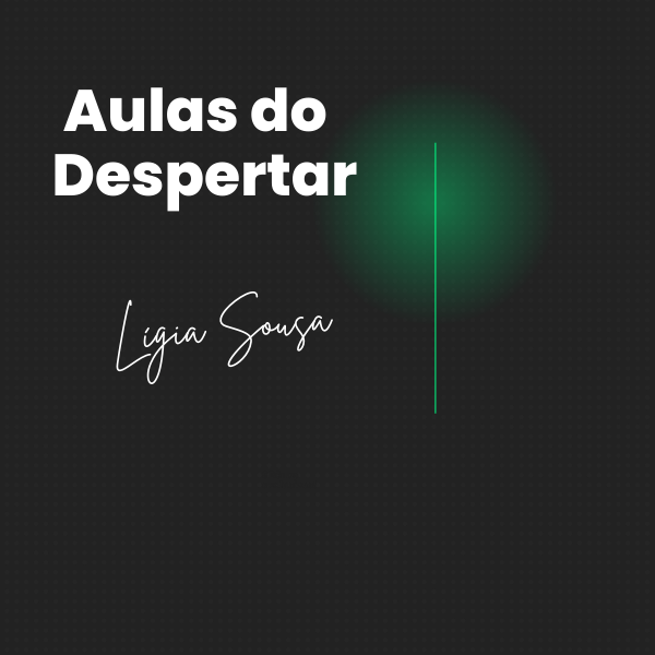 Aulas do Despertar - Ligia Sousa | Hotmart